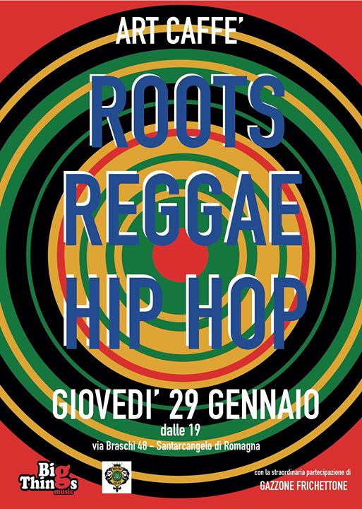 Roots reggae hip hop a Santarcangelo di Romagna 29/01/2015