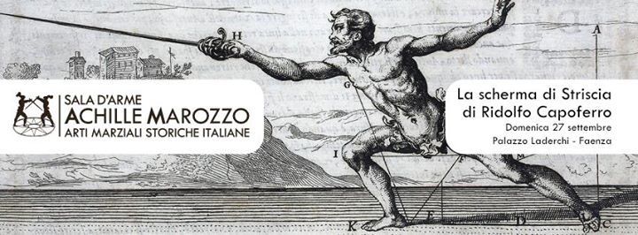 La Scherma di Striscia secondo Ridolfo Capoferro a Faenza 27/09/2015